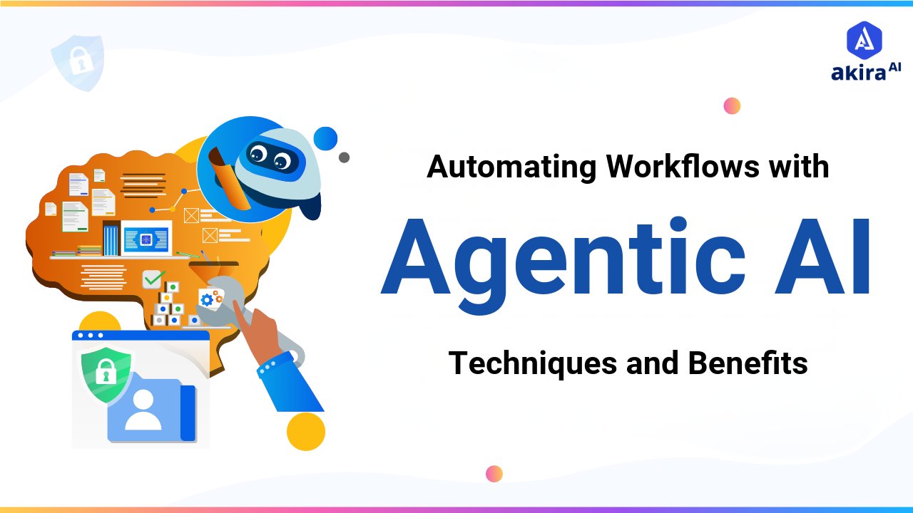 Automating Workflows With Agentic Ai Techniques And Benefits