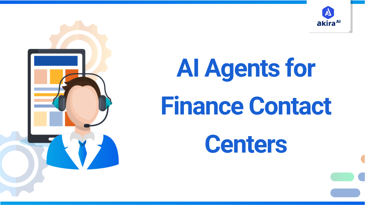 How AI Agents Are Re-Imagine Finance Contact Centers