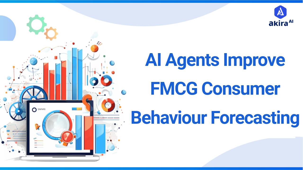 How Ai Agents Improve Fmcg Consumer Behaviour Forecasting